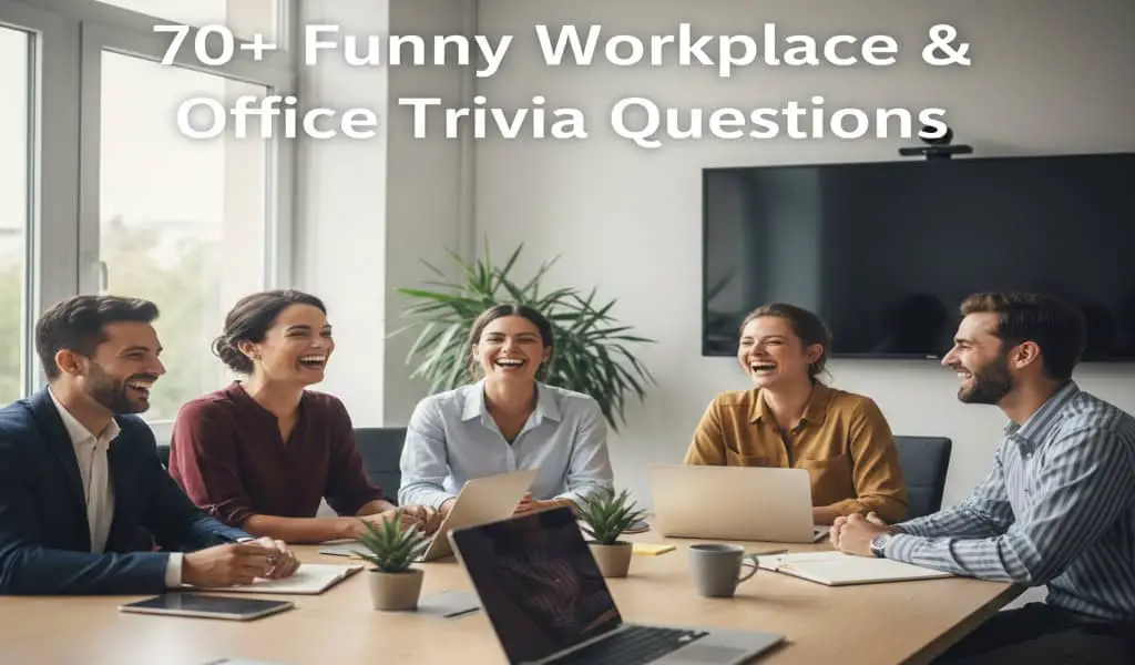 70+ Funny workplace Trivia Questions for Teams & Meetings