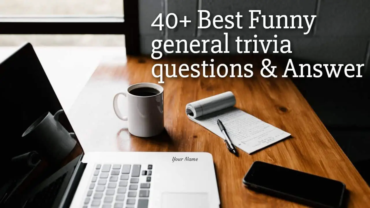 50+ Funny trivia questions for adults