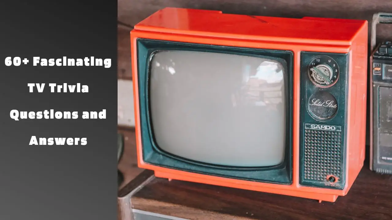 TV Trivia Questions and Answers