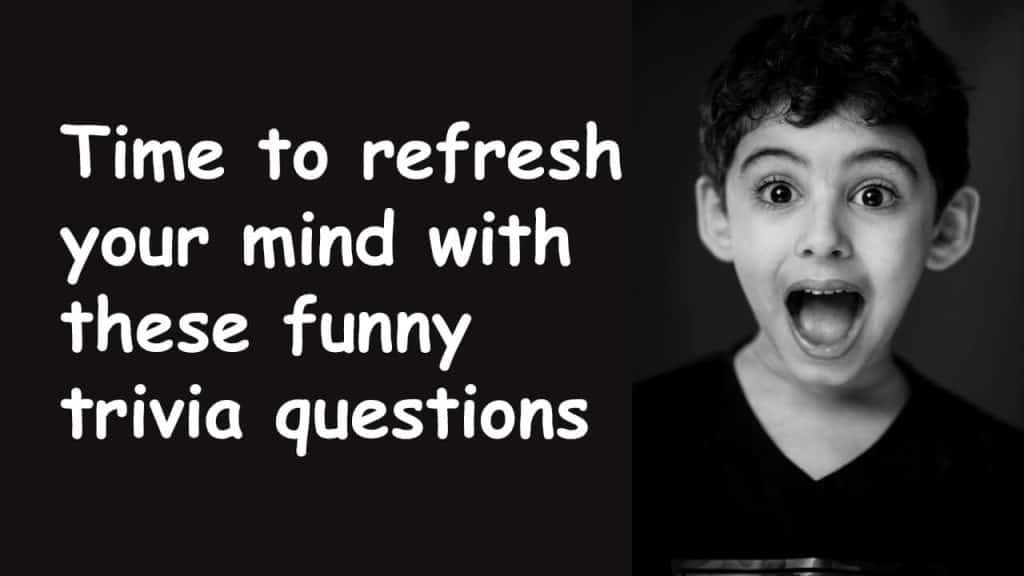 Funny Trivia Questions and Answers